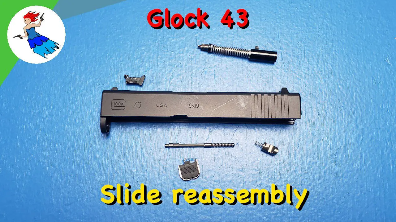 HOW TO REASSEMBLE A GLOCK 43 // Glock 43 slide reassembly (also Glock ...